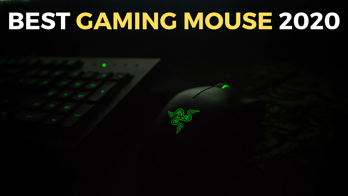 Best Gaming Mouse 2020 — List Of 5 To Look Out For | by Your Reviews ...