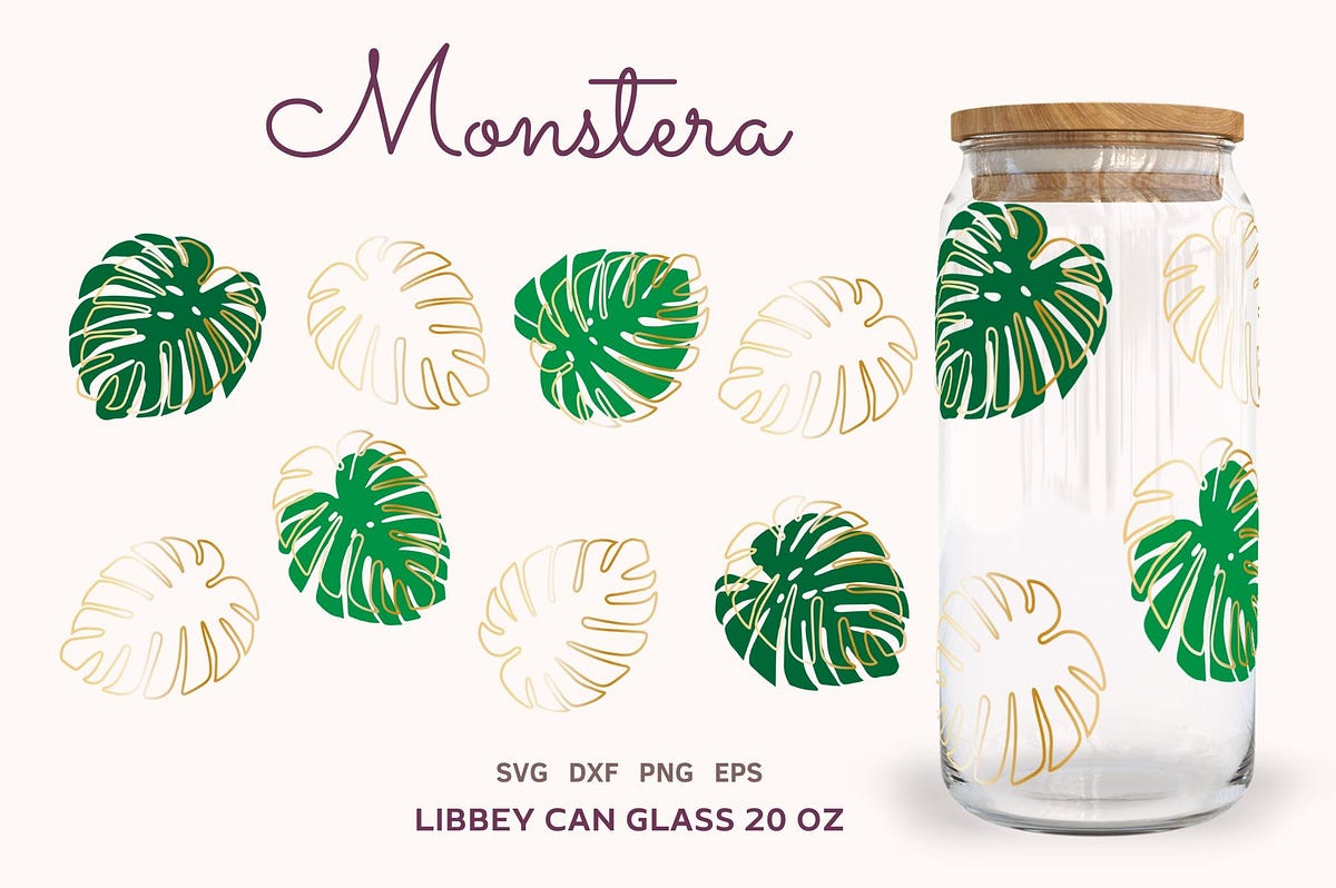 MONSTERA SVG LIBBEY Can Glass 20oz Wrap Free Download | by Gracegilded ...