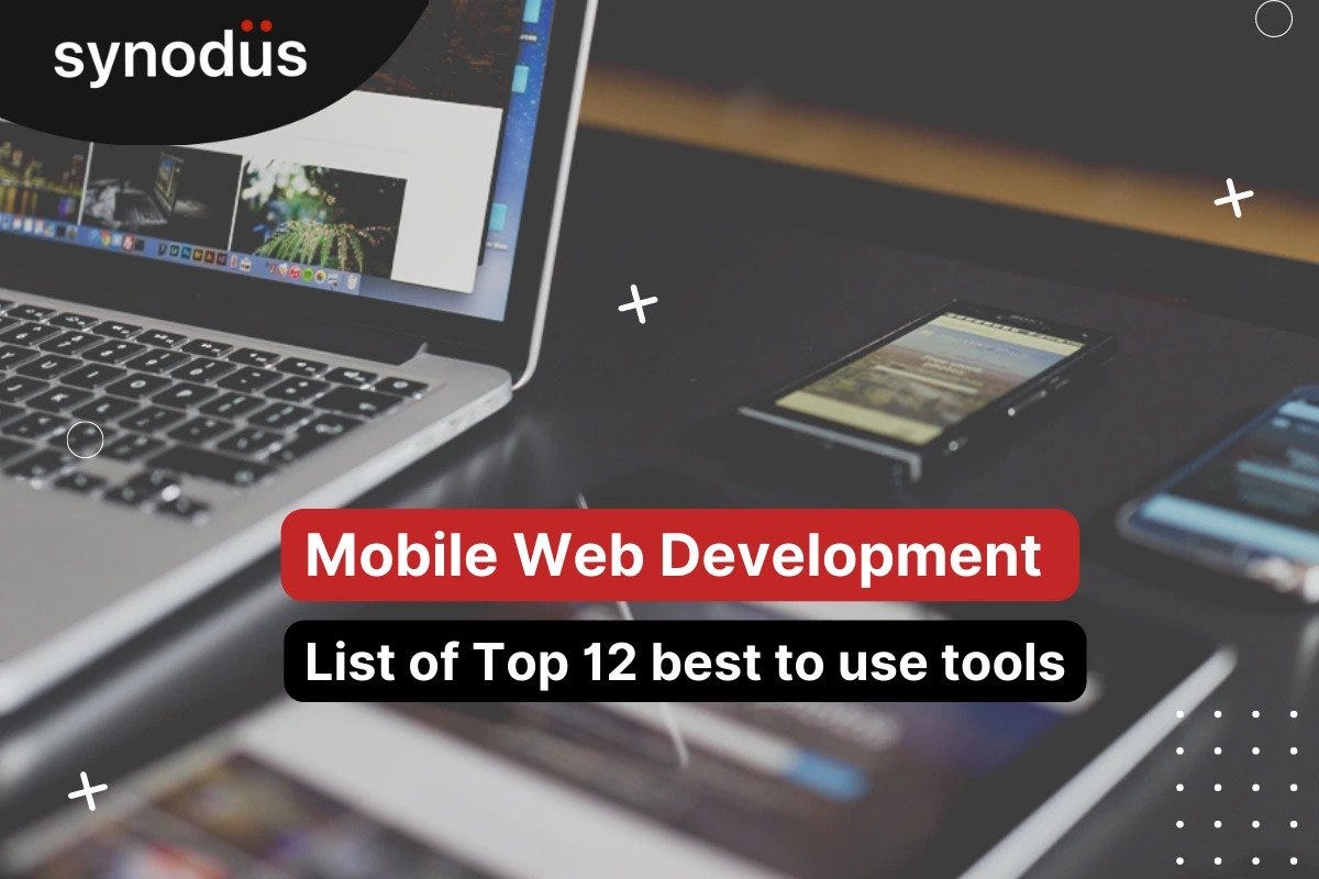 Top 11 Best Mobile Web Development Tools to use in 2023 - SynodusOfficial - Medium