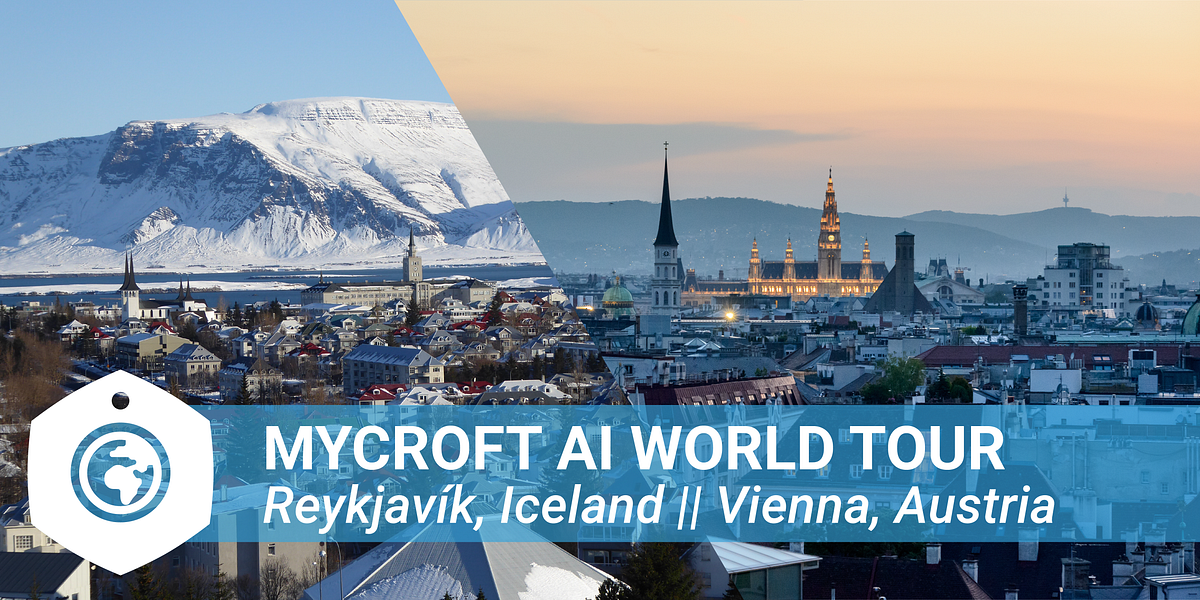 Mycroft World Tour: Recapping Iceland and Austria | by Mycroft AI | Medium
