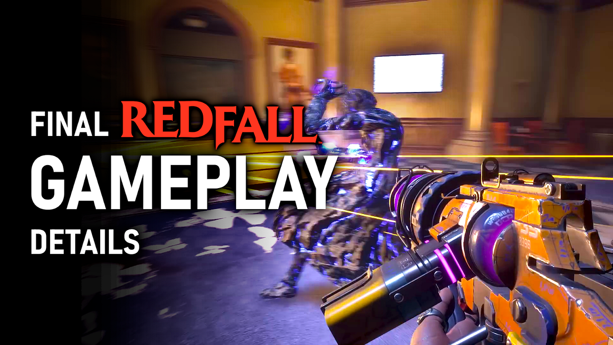 Redfall’s Gameplay Details Finally Revealed! | by Ben Copy | GIANT NERD | Medium