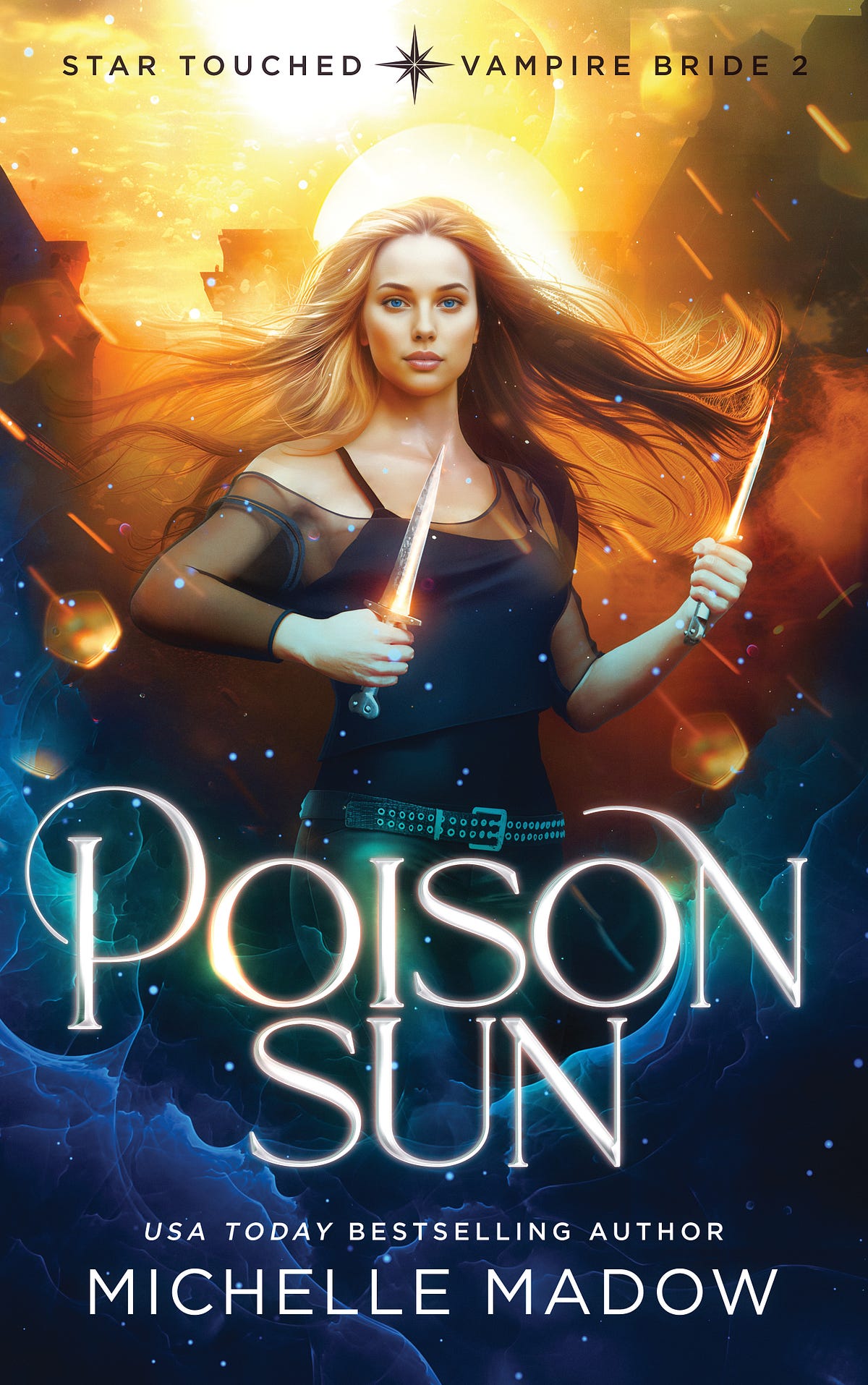 (PDF Download) Poison Sun (Star Touched: Vampire Bride 2) — Michelle Madow | by Gail Romero ...