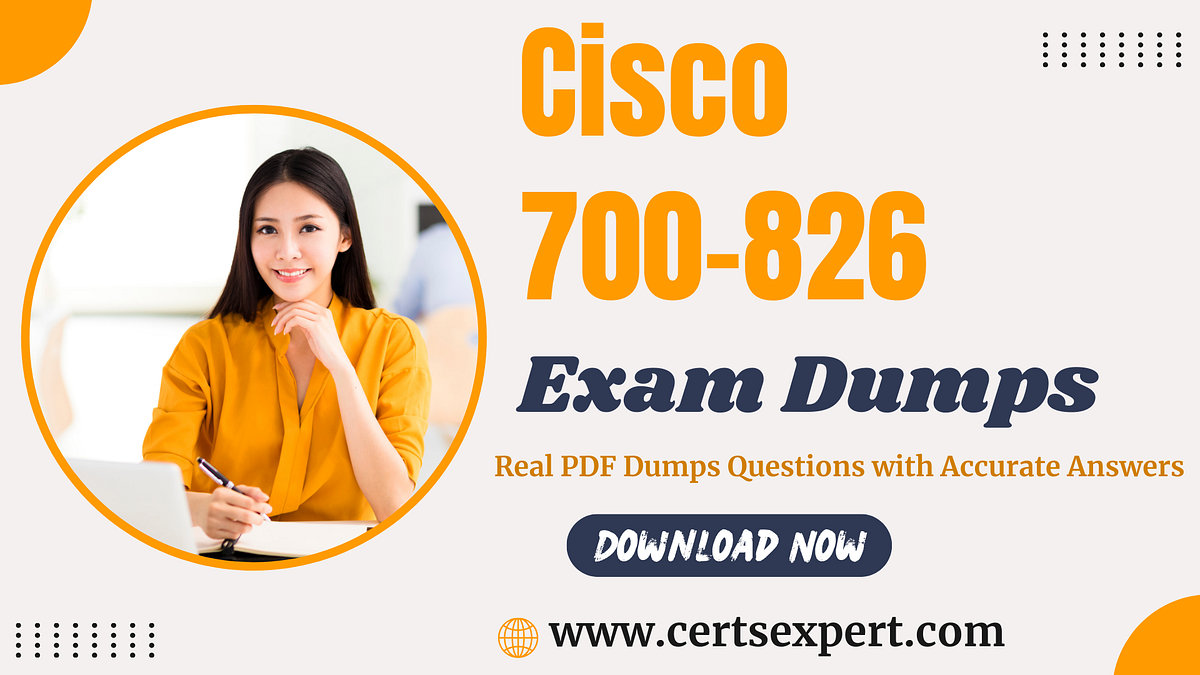 Save Time & Secure Career With 700-826 PDF Dumps | by GreenDeleon | Oct, 2023 | Medium