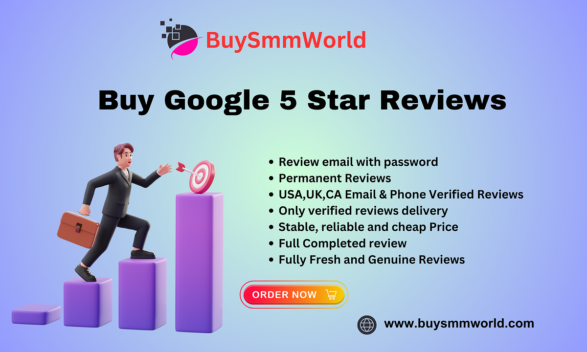 Buy Google 5 Star Reviews. More than ever, internet reviews are… | by ...