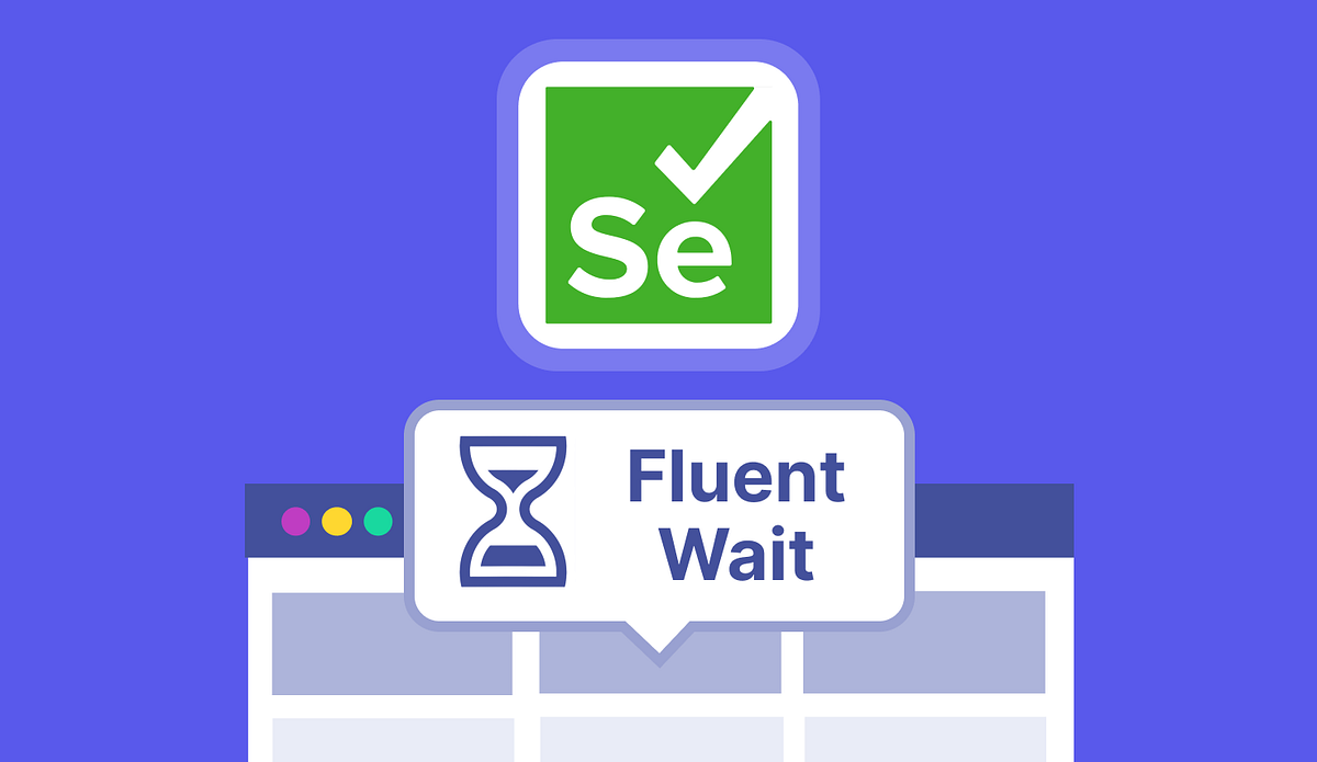 Fluent Wait In Selenium Java. What is Fluent Wait ? | by Vikash | Medium