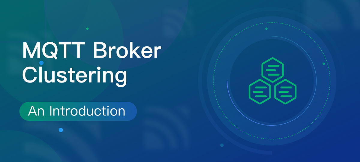 Exploring The Basics Of Emqx Mqtt Broker Clustering An Introduction By Emq Technologies Medium