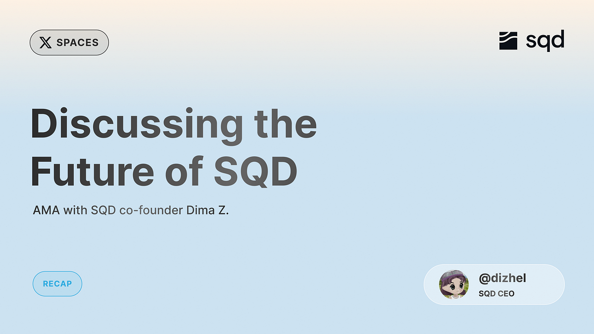 AMA Recap: Discussing the Future of SQD | by SQD (previously Subsquid) | SQD Blog | Sep, 2024 ...