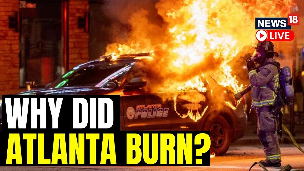Atlanta Violence Live Update | Violent Protest In Downtown Atlanta Over ...