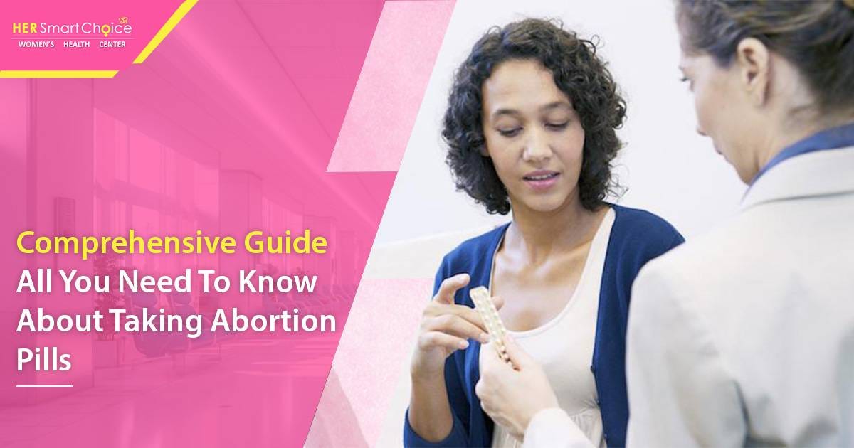 Comprehensive Guide: All You Need To Know About Taking Abortion Pills ...