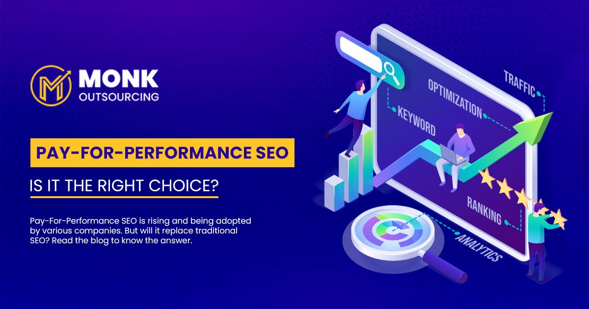 Is Pay-For-Performance SEO Right For You? — Monk Outsourcing | by Monk Outsourcing | Dec, 2024 ...