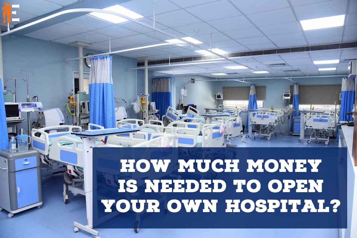 How Much Money is Needed to Open Your Own Hospital? | by The ...