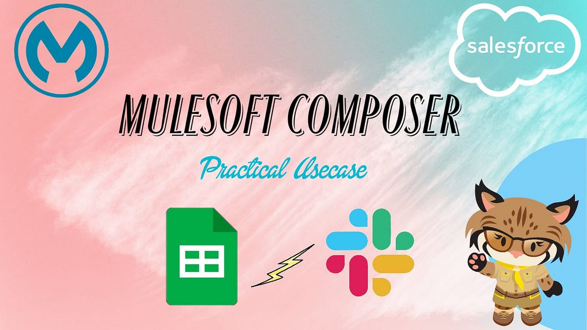MuleSoft Composer: An approach to simple integrations (including a practical use case) | by ...