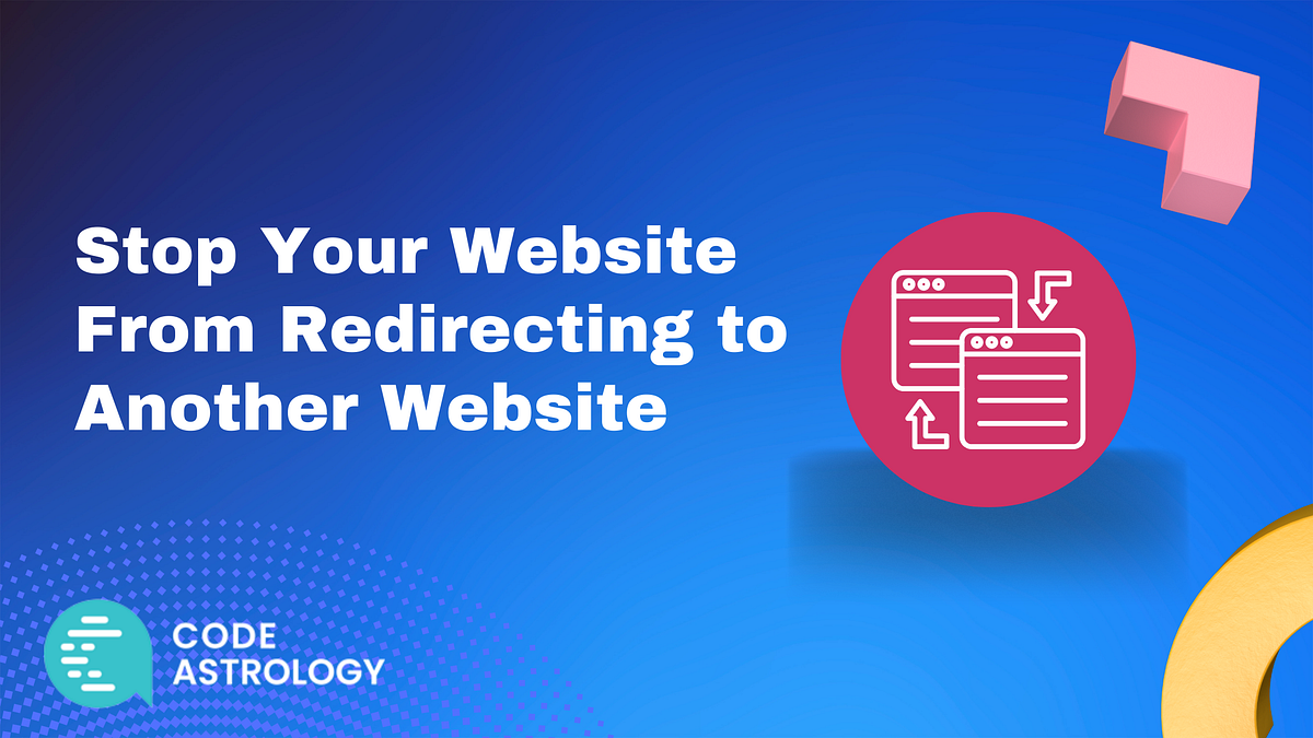 How Can I Stop Redirecting Websites | by Poonam banik | Jun, 2024 | Medium
