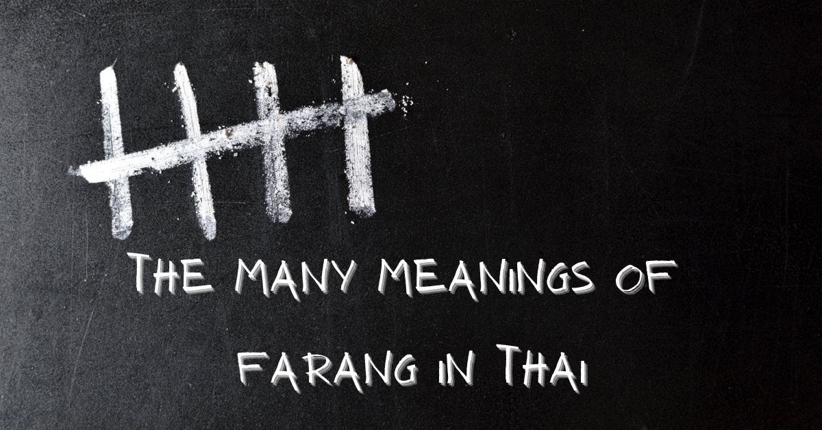 What Does ‘Farang’ Mean In Thai?. The word farang is one that you will ...