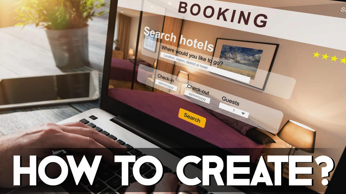 How to Create a Booking Website | by Snahid | Jun, 2024 | Medium