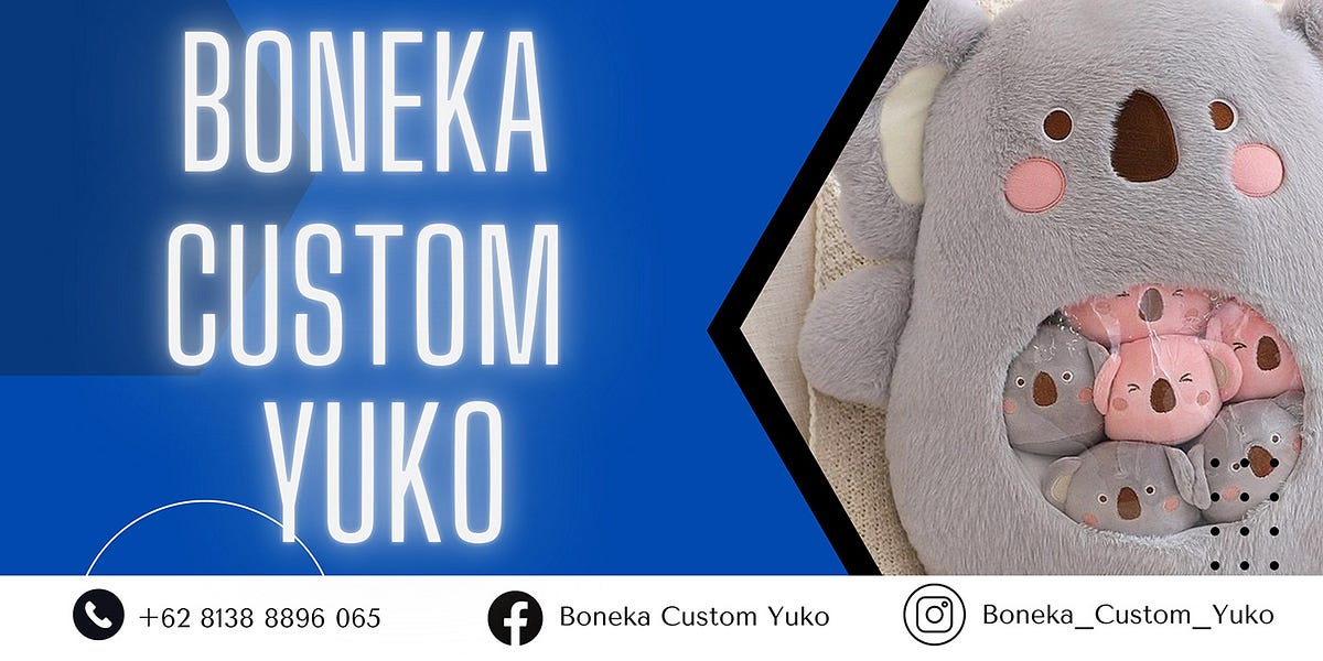 Mainan Boneka Custom. Mainan Boneka Custom: Imajinasi Anda… | by Boneka Custom Yuko | Sep, 2023 ...