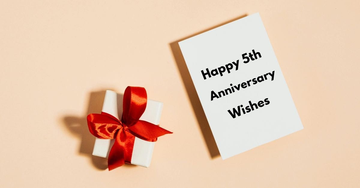140 Best Happy 5th Anniversary Wishes | by Kamil Ahmad | Medium