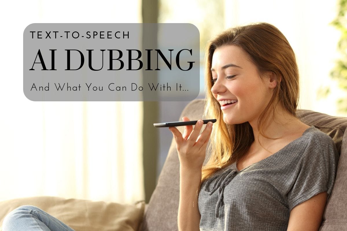 Text-To-Speech: AI Dubbing And What You Can Do With It | by Tat ...