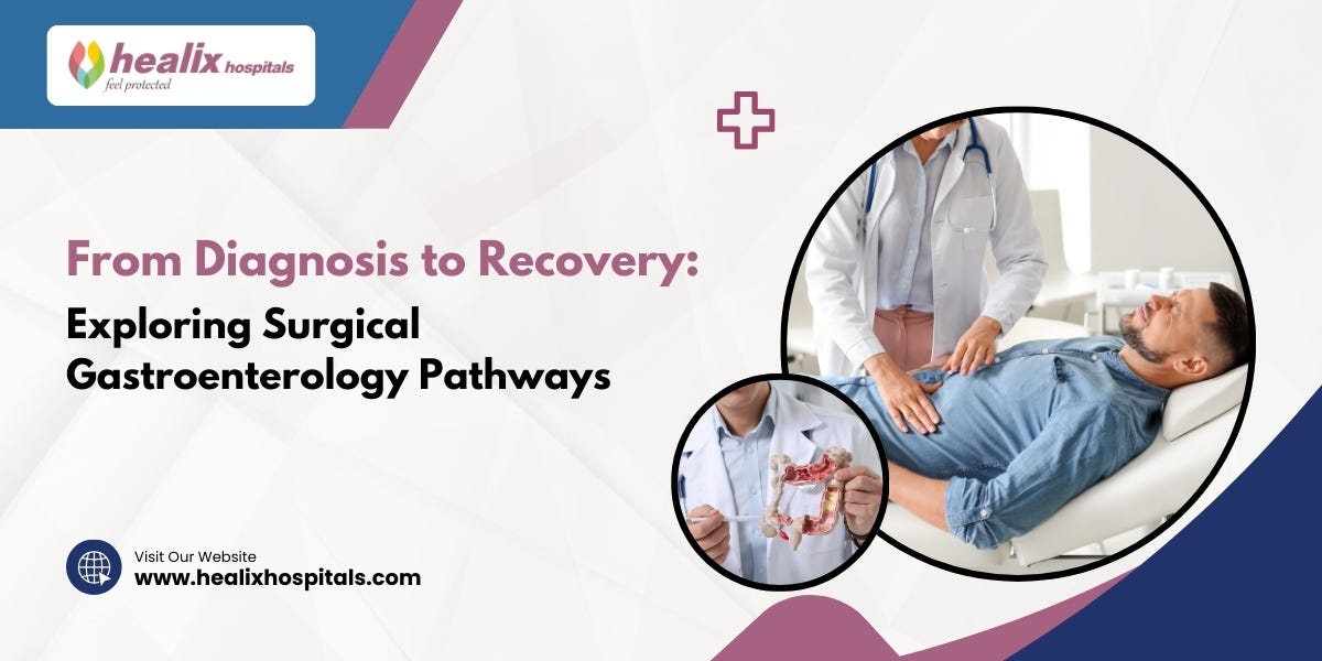 From Diagnosis To Recovery: Exploring Surgical Gastroenterology ...