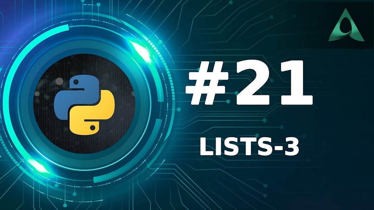 #Lists in Python — Part 3 (Python Tutorials) - Arashtad - Medium