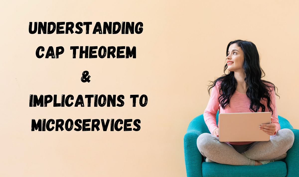 Understanding The CAP Theorem | Thamodi Wickramasinghe | Bits and Pieces