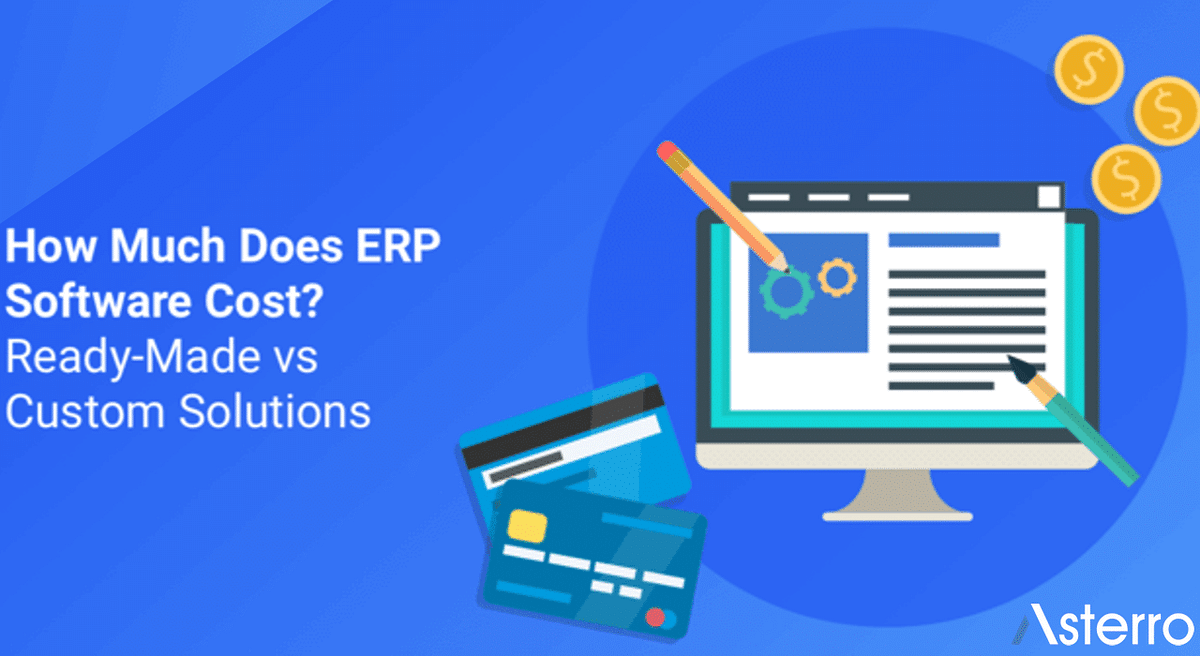 How Much Does ERP Software Cost?. Shopping for an enterprise resource ...