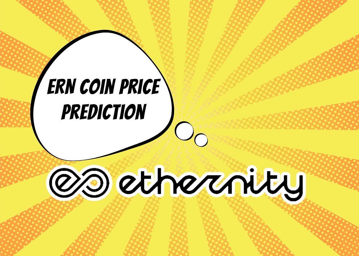 ERN Coin Price Prediction. Ethernity (ERN) Coin is an… | by Marc ...