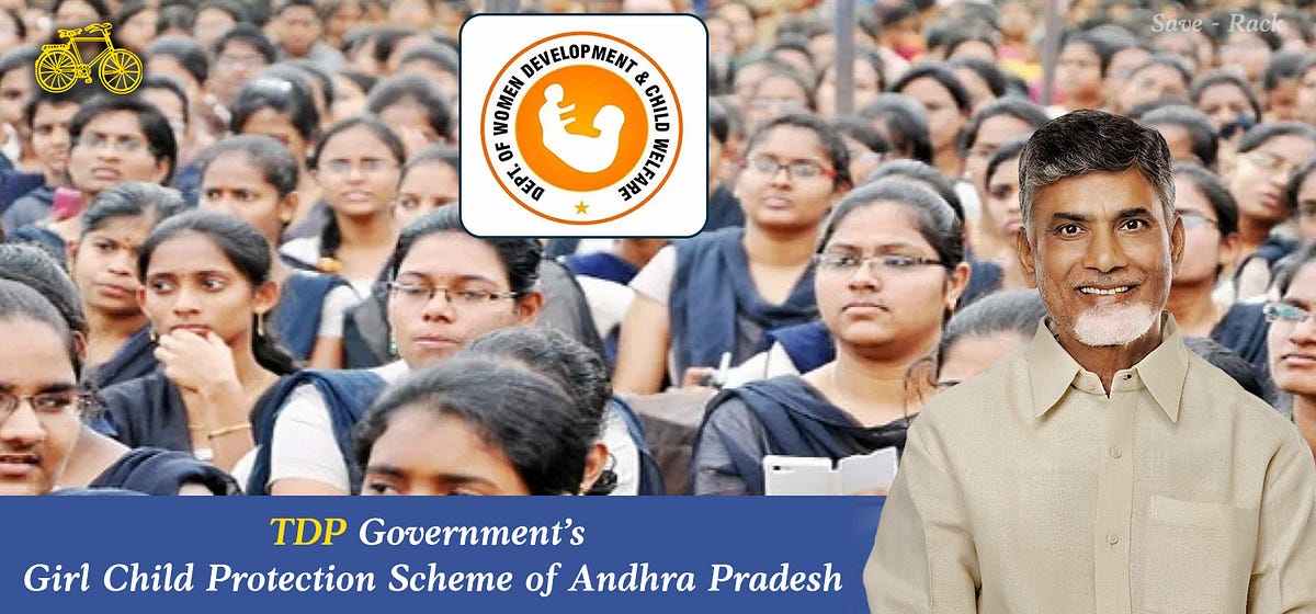 TDP Government’s Girl Child Protection Scheme of Andhra Pradesh | by Anjani Seo | Sep, 2023 | Medium