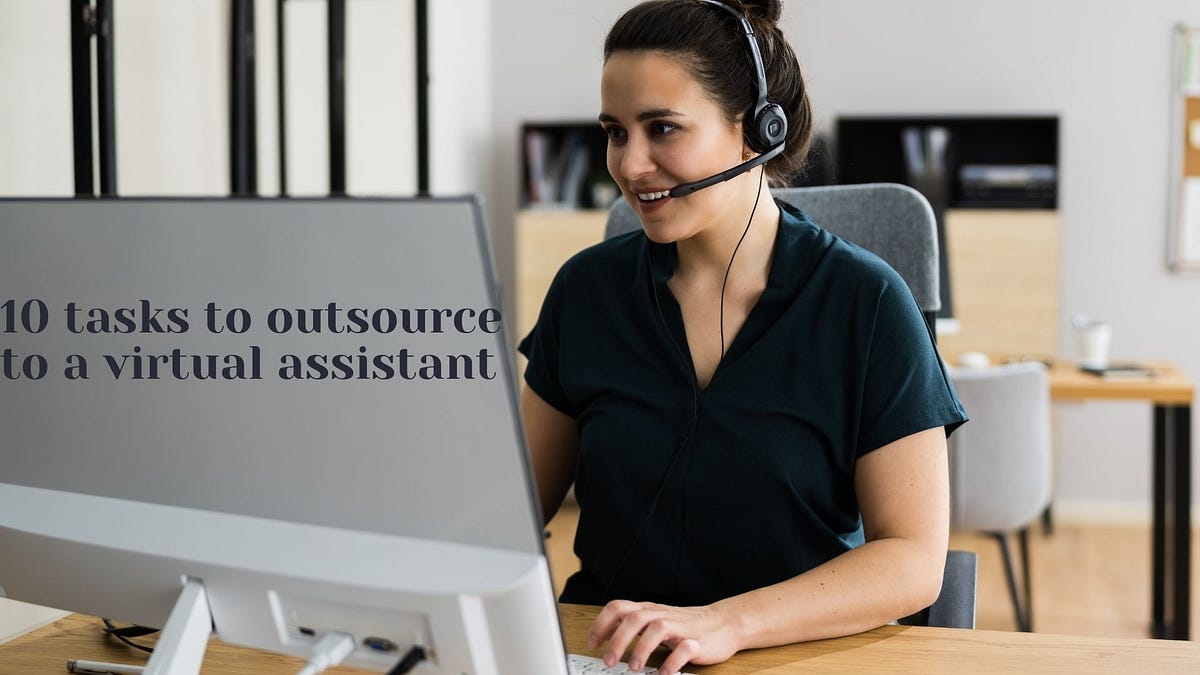 10 TASKS TO OUTSOURCE TO A VIRTUAL ASSISTANT | by Lilith Kh | Assistly ...