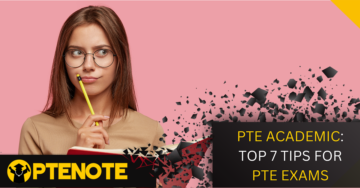 TOP 7 TIPS FOR PTE EXAMS | by soham yadav | Jun, 2023 | Medium