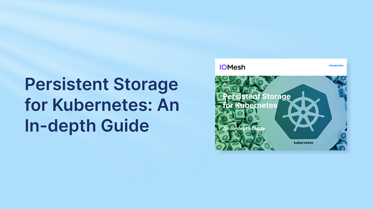 Free eBook: An In-depth Guide to Persistent Storage for Kubernetes | by ...