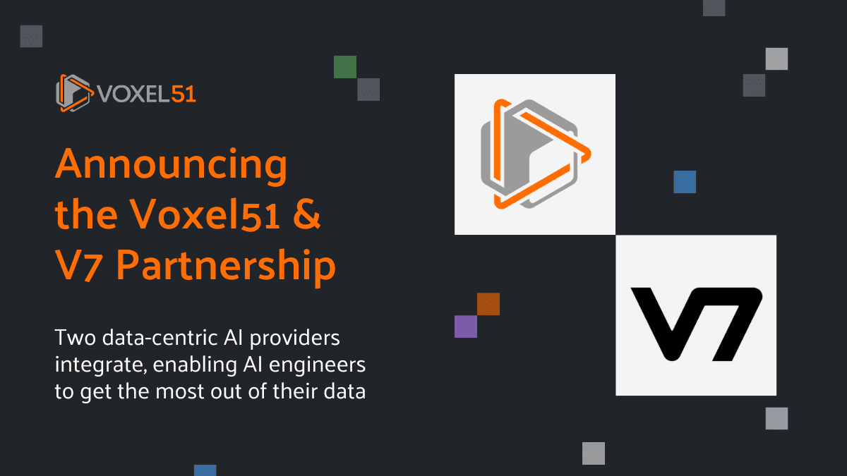 Announcing the Voxel51 & V7 Partnership | by Michelle Brinich | Voxel51 ...