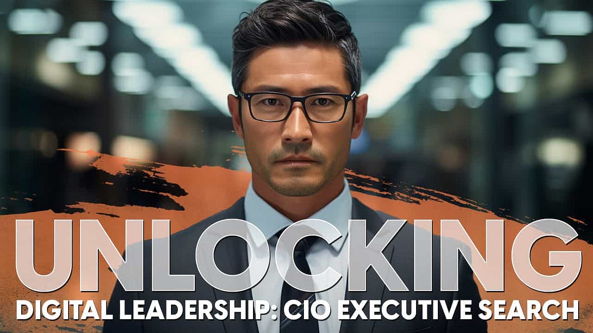 Unlocking Digital Leadership: Chief Information Officer Executive ...