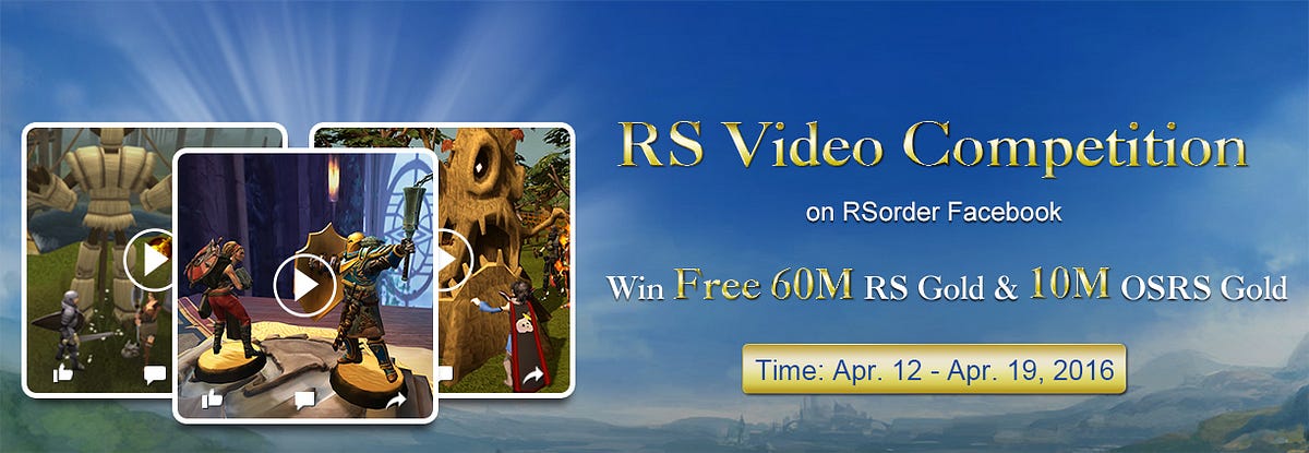 Free 60M RSgold and10M RS 07 Gold from RS Video Competition for giving ...