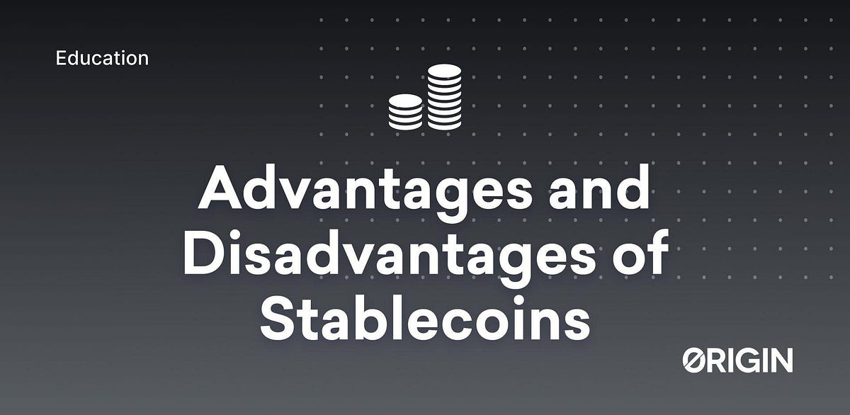Ventajas y Desventajas de las Monedas Estables | by Moisés Sosa | Origin Protocol Spanish | Jul ...