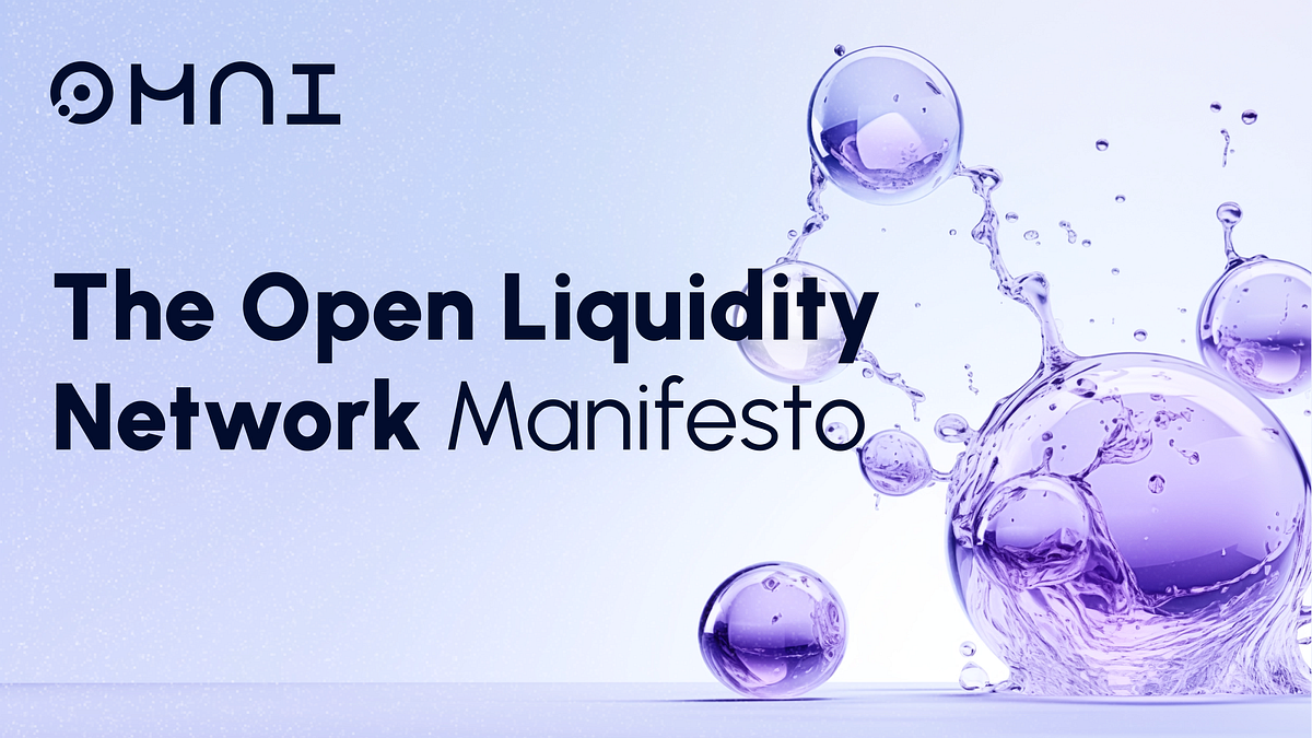 Open Liquidity Networkマニフェスト - Omni Network Japan - Medium