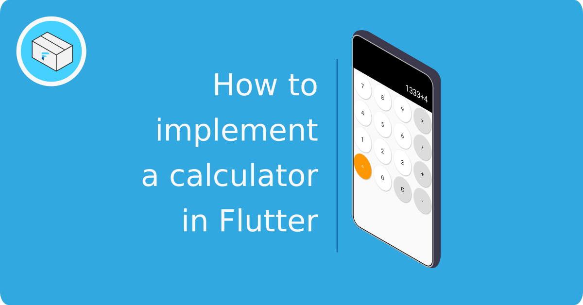 Building a Beautiful Calculator App with Flutter: A Step-by-Step Guide ...