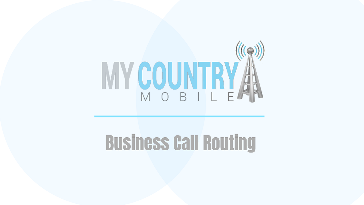 Business Call Routing. Business Call Routing it can be tricky… | by ...