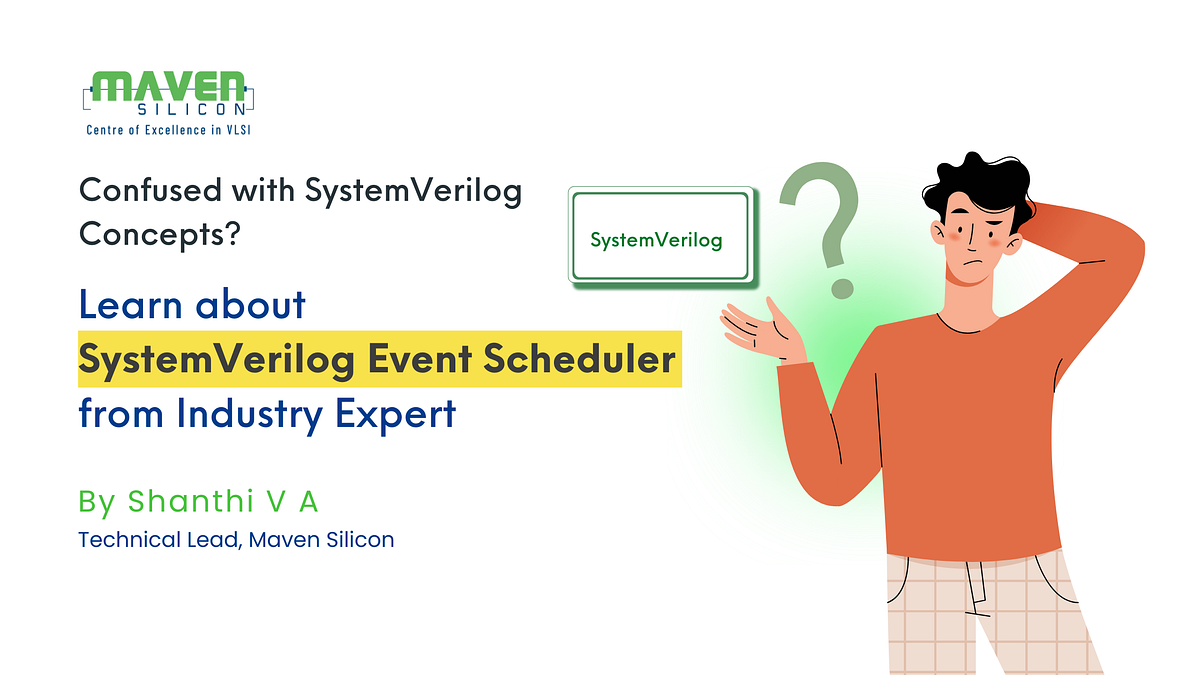 SystemVerilog Event Scheduler. Confused with SystemVerilog concepts ...