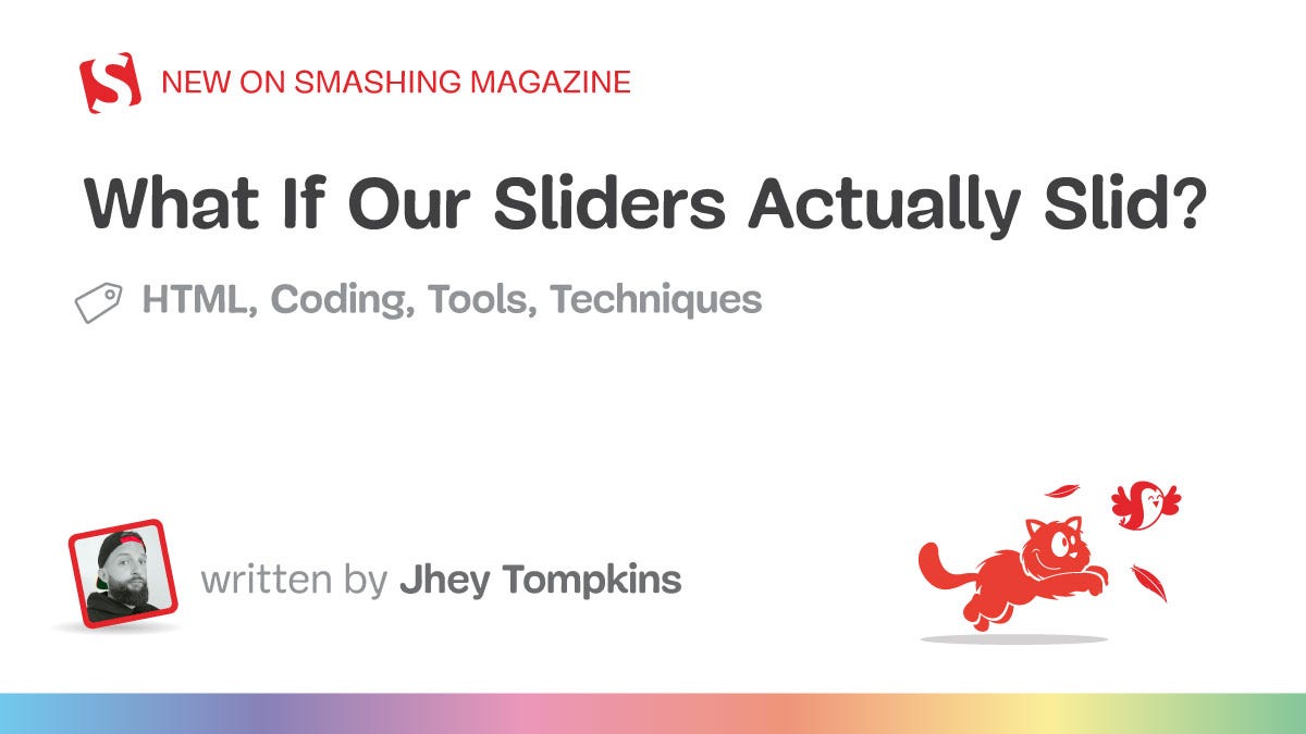 What If Our Sliders Really Slid? — Smashing Journal - Planetic.net ...