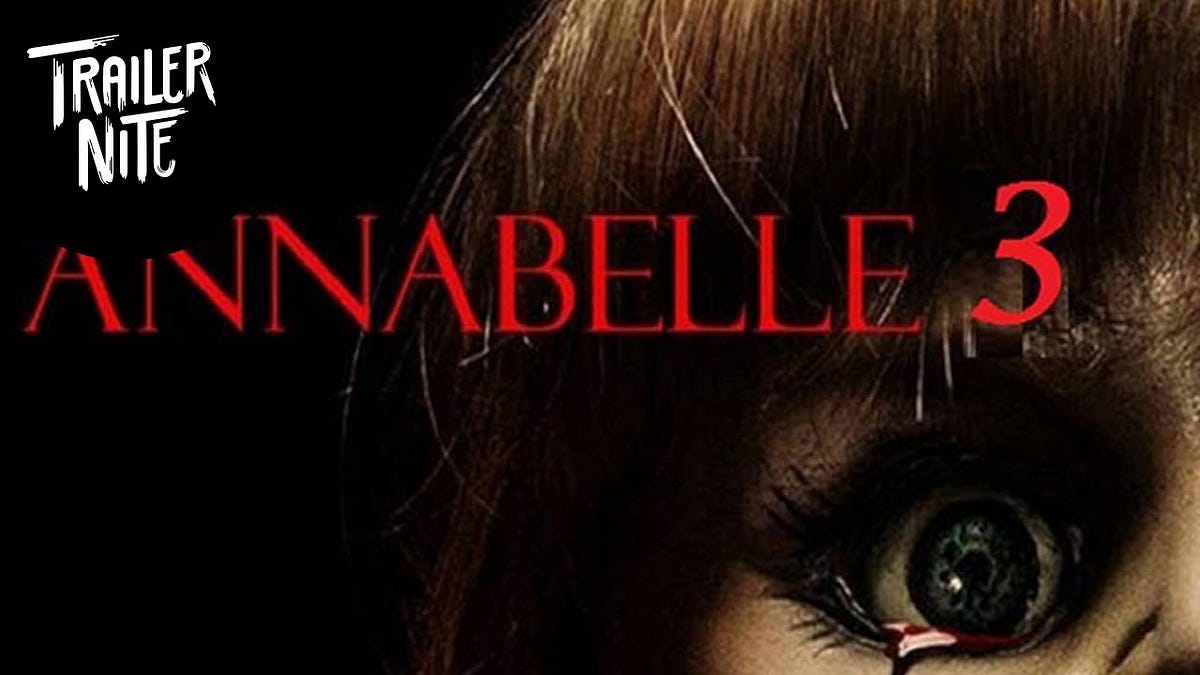 Weekly Roundup featuring `Annabelle Comes Home`, `Rambo: Last Blood ...
