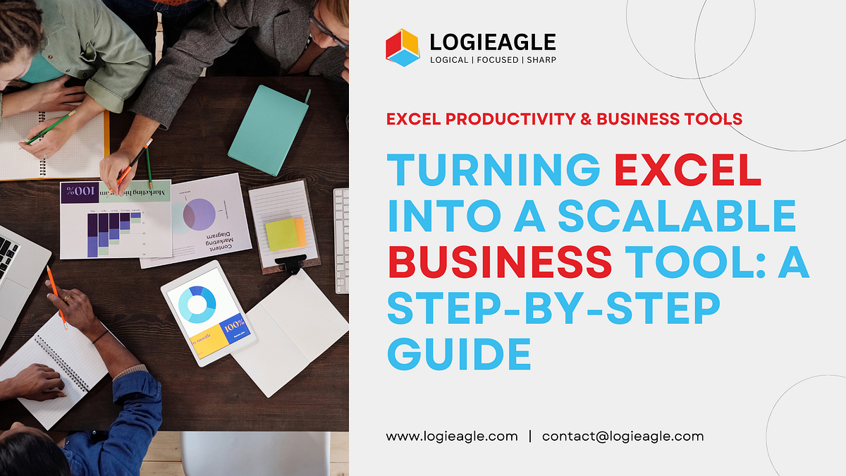 Turning Excel into a Scalable Business Tool: A Step-by-Step Guide | by ...