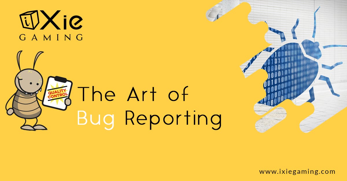 The Art of Bug Reporting. The Art of Bug Reporting | by Jovie Anto De ...