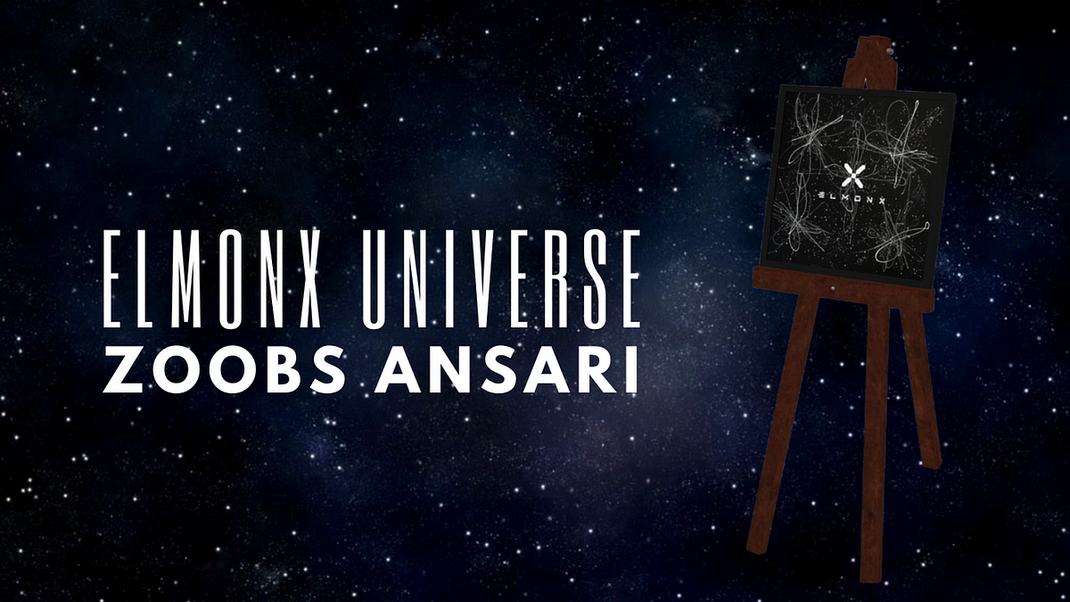 Zoobs Ansari | ElmonX Universe. One phygital collectible is launching ...
