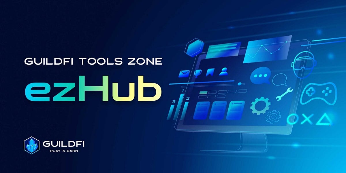 Ipinakikilala ang ezHub — ang Nangungunang GameFi at P2E Tools para sa Mga Manlalaro at Guild ...