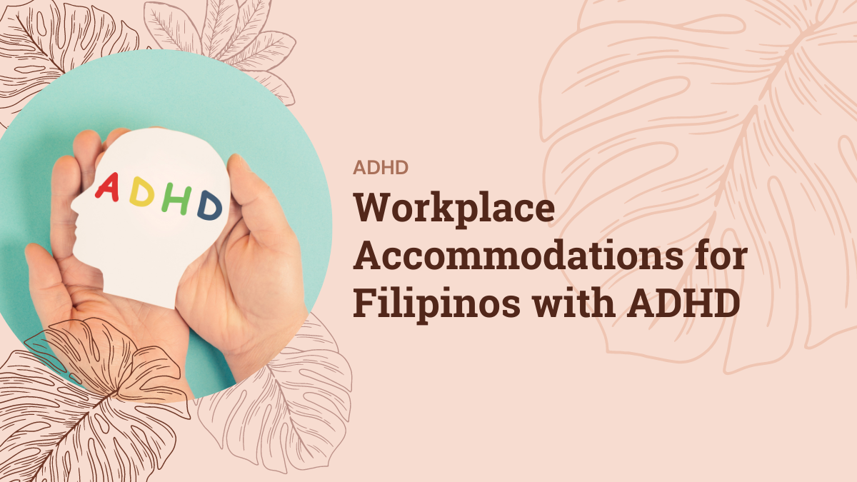 Workplace Accommodations for Filipinos with ADHD - Maria Redillas - Medium