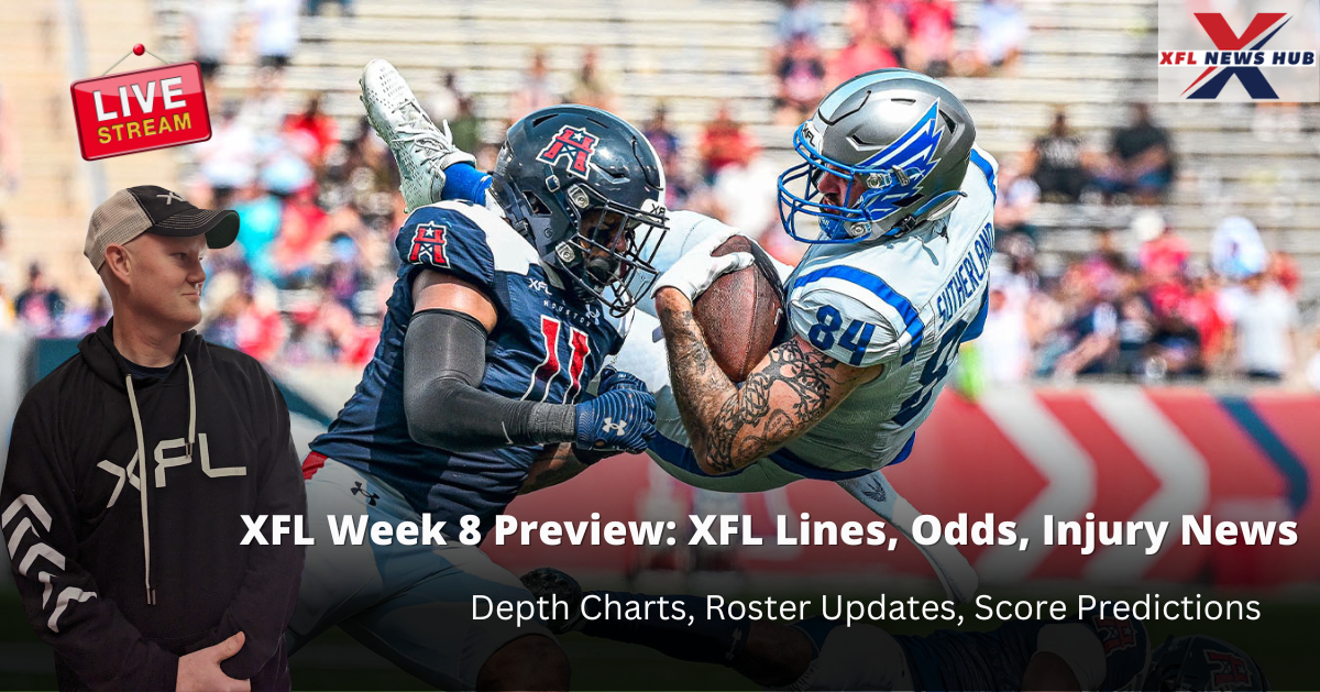 XFL Week 8 Preview: XFL Lines, Odds, Injury News, Depth Charts, Roster ...