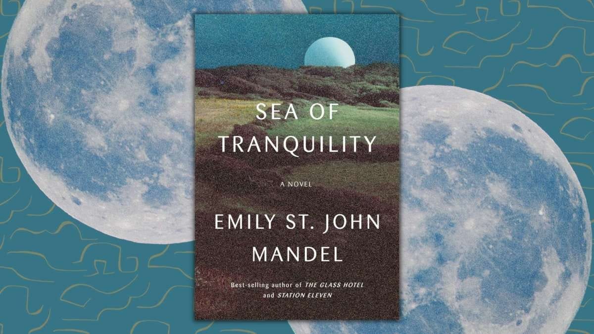 Fantasy Friday. Book of the Week: ‘Sea of Tranquility’… | by The ...