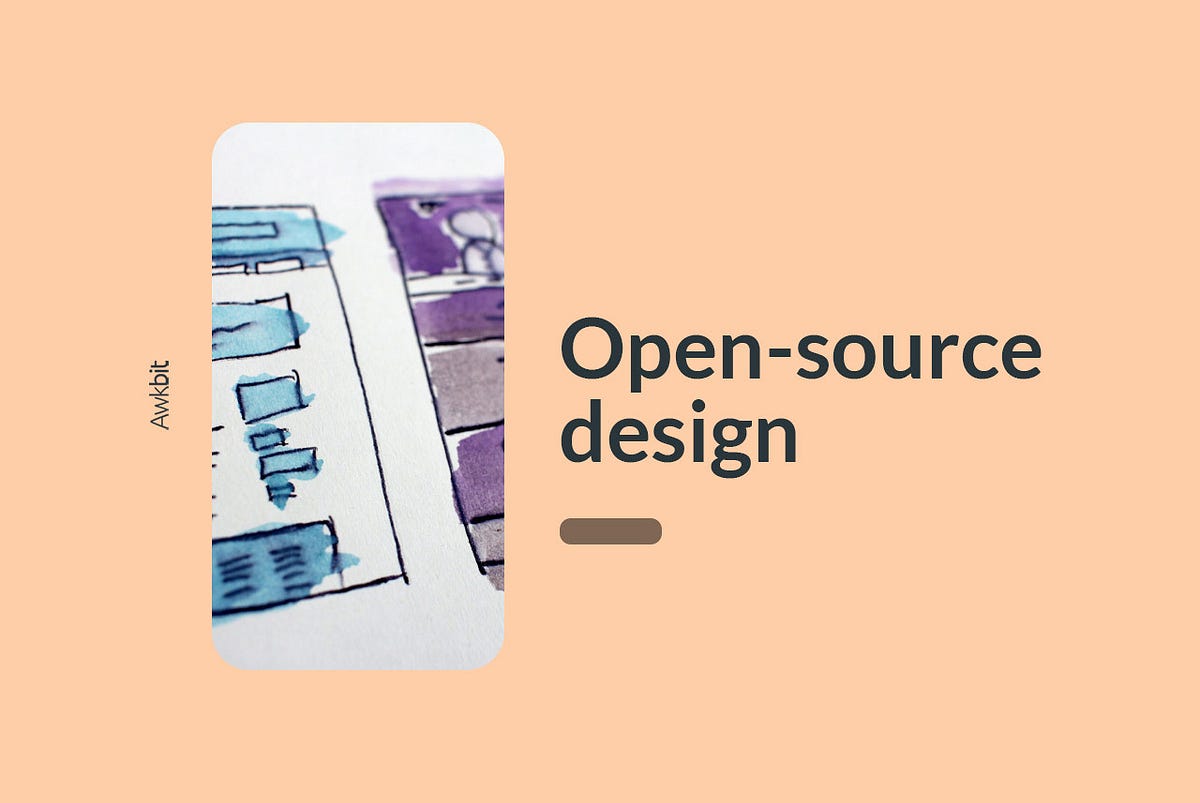 How To Embrace Open Source In Design Awkbit By Awkbit Awkbit Medium