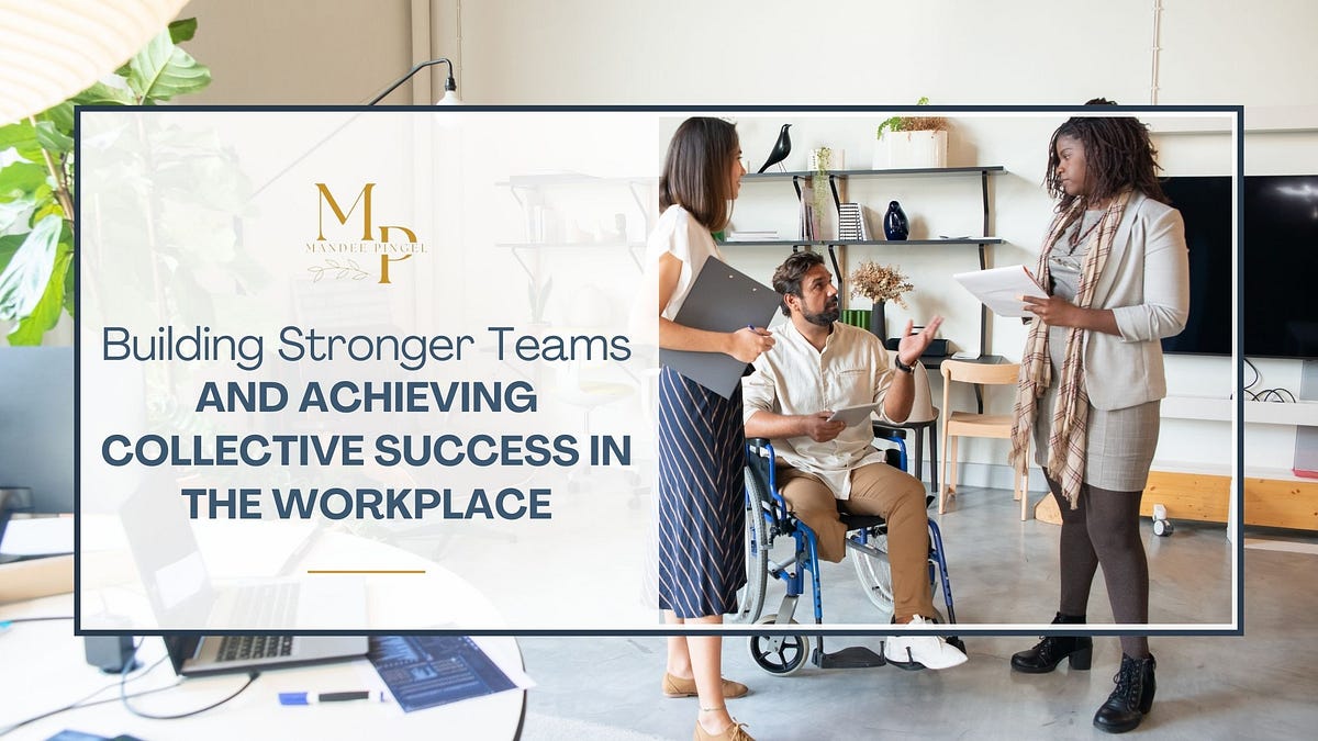 Mandee Pingel on Building Stronger Teams and Achieving Collective Success in the Workplace ...